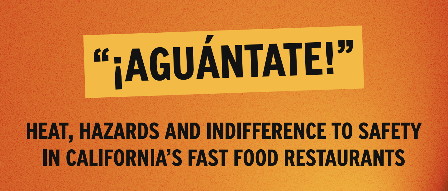 AGUÁNTATE!” Heat, Hazards, and Indifference to Safety in California's ...