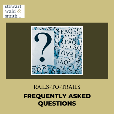 FAQ - Frequently Asked Questions in Rails to Trails Cases