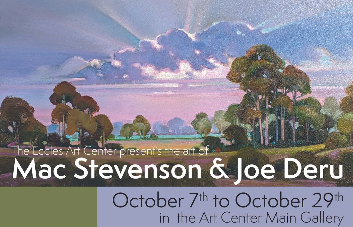 Exhibit: Main Gallery: Mac Stevenson, Joseph Deru Carriage Houe: Paul ...