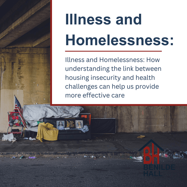 Illness and Homelessness: How understanding the link between housing ...