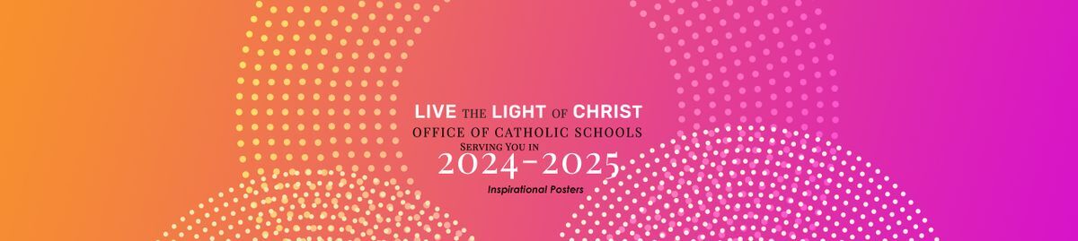 Inspirational Posters : Catholic Schools Diocese of Palm Beach