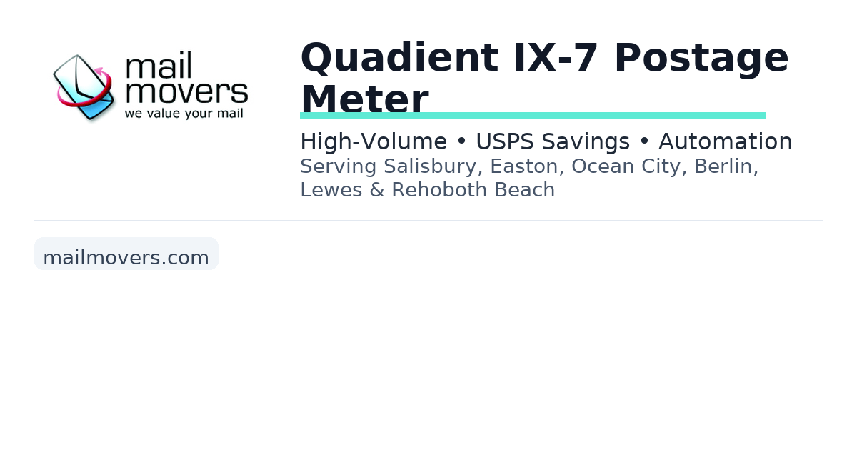 Quadient IX-7 Postage Meter | High-Volume Mailing System | Mail Movers ...
