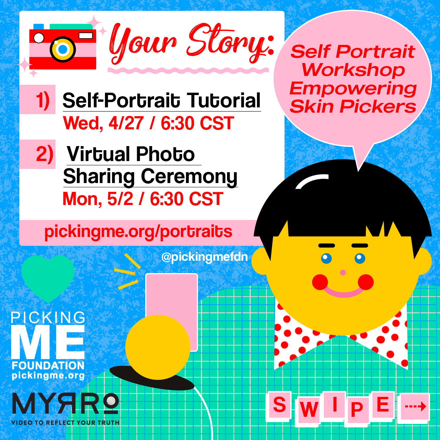 Your Story: Self Portrait Workshop Empowering Skin Pickers
