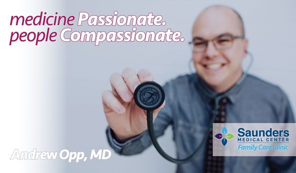 About Andrew Opp, MD | Family Doctor Saunders Medical Center