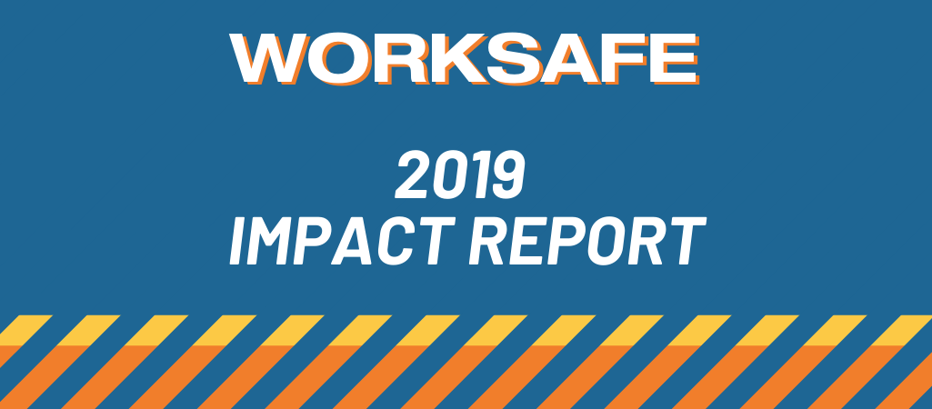 Worksafe: Safety, Health, & Justice for Workers