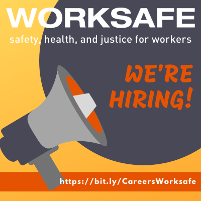 Worksafe: Safety, Health, & Justice for Workers