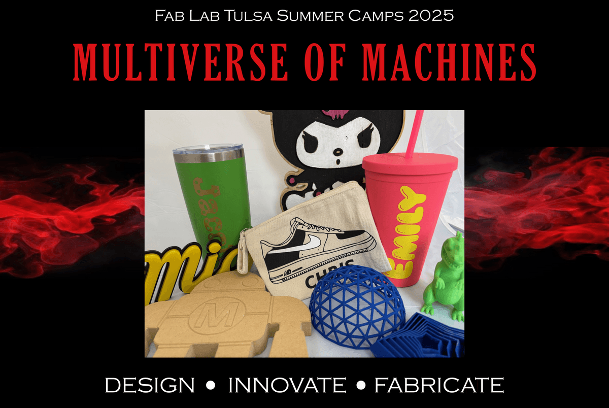 Summer Camps : What We Do : Fab Lab Tulsa