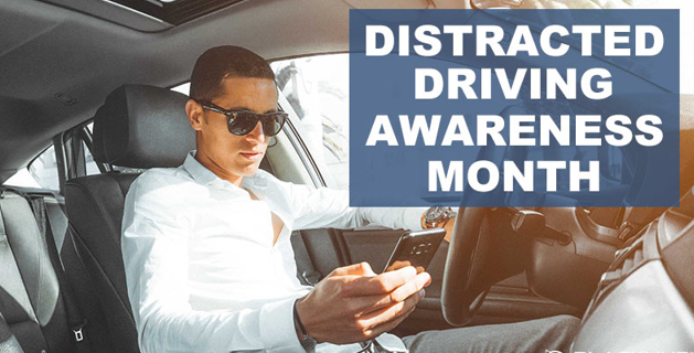 April Is Distracted Driving Awareness Month