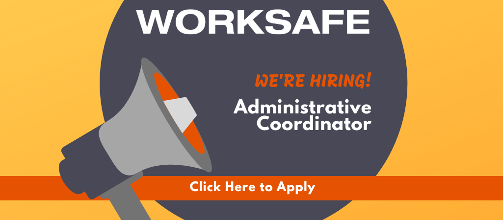 Worksafe: Safety, Health, & Justice for Workers