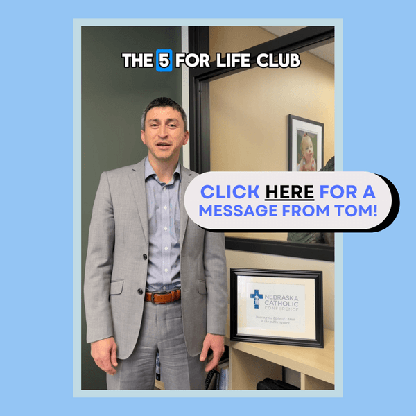 5 for Life Club : Resources : Nebraska Catholic Conference