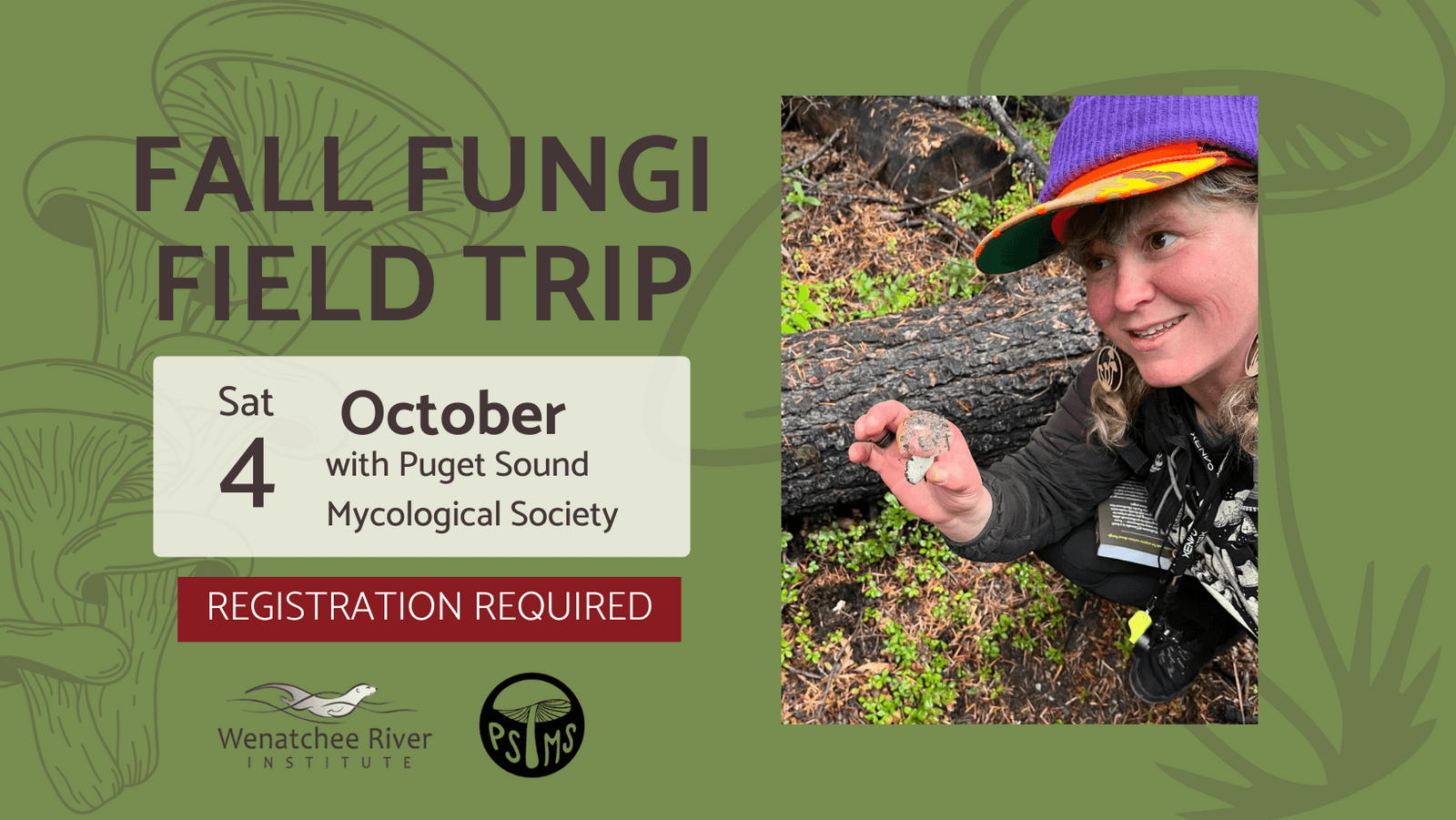 Fall Fungi Field Trip with Puget Sound Mycological Society - Wenatchee ...