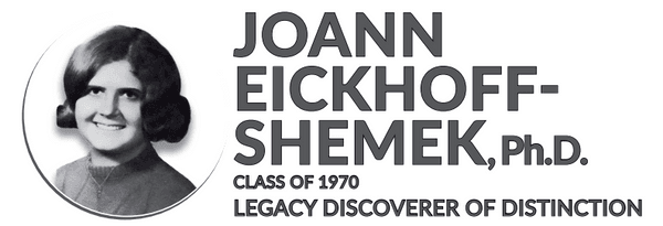 JoAnn Eickhoff - Shemek, Ph.D., Class of 1970 : Discoverer Academic ...