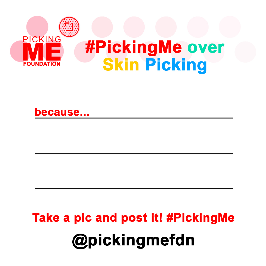 Picking Me Pledge - #PickingMe over Skin Picking