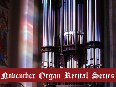 IPC's 2025 November Organ Recital Series