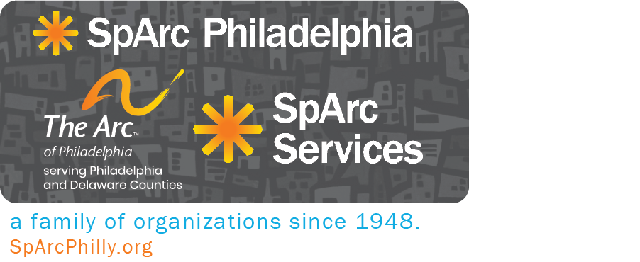 SpArc Philadelphia, a family of organizations serving individuals with ...