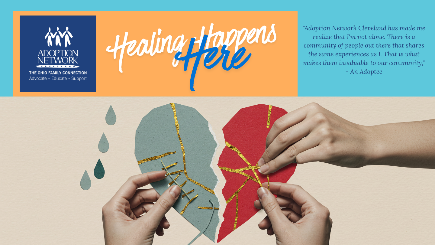 Healing Happens HERE at Adoption Network Cleveland