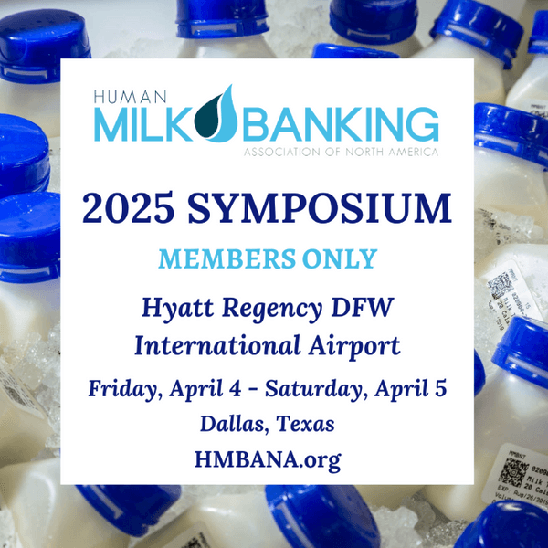 2025 Symposium on Human Milk Banking