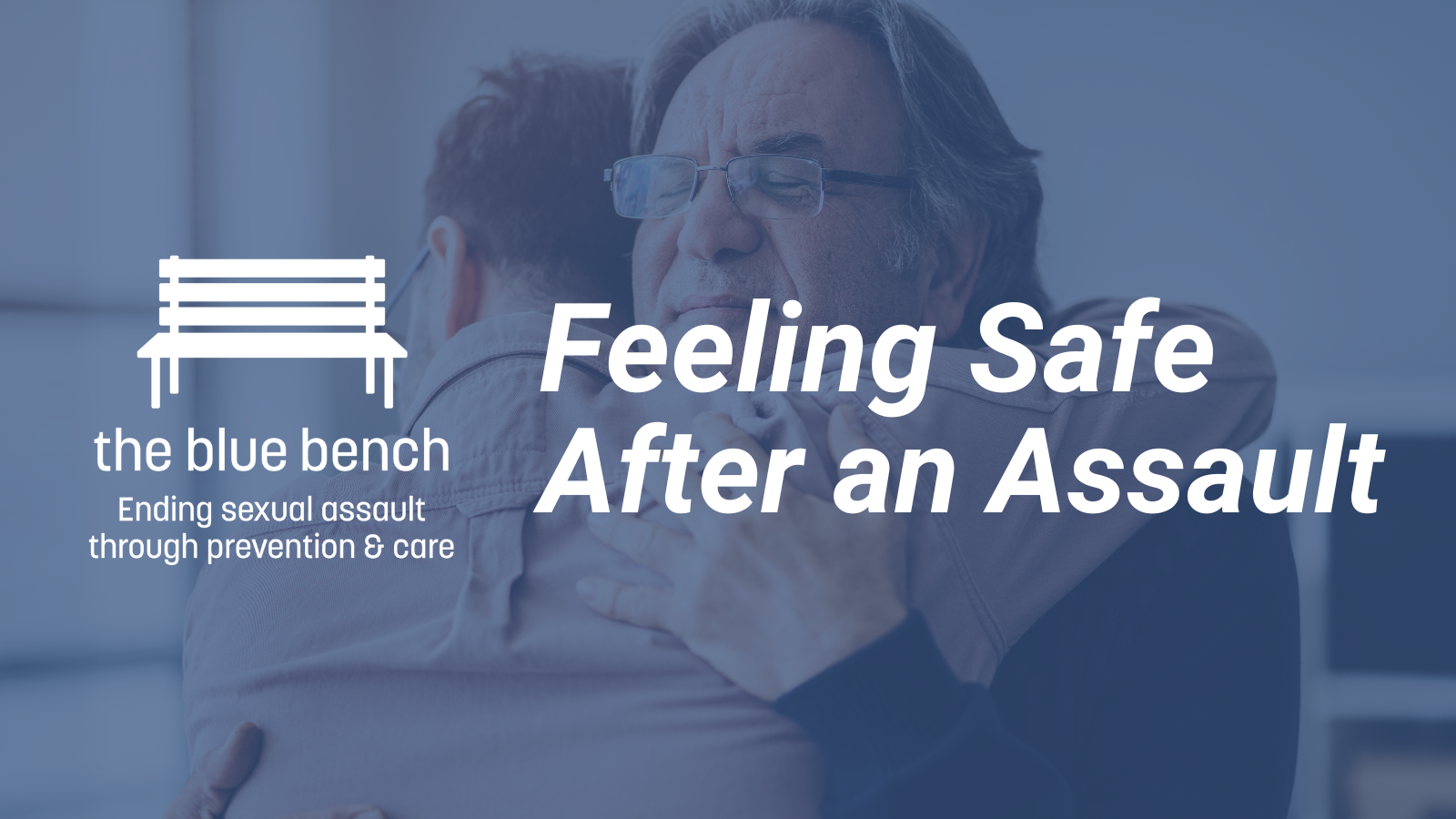Feeling Safe After a Sexual Assault