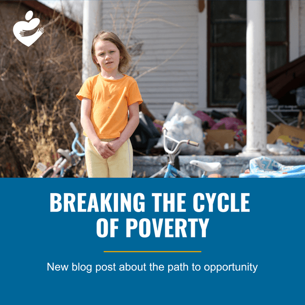 Why Poverty Persists and How We Can Help Break the Chain