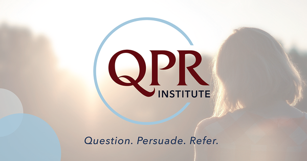 QPR Question Persuade Refer Suicide Prevention Training | April 10 ...