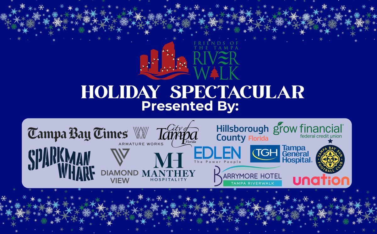 Holiday Spectacular : Events : Friends of the Riverwalk